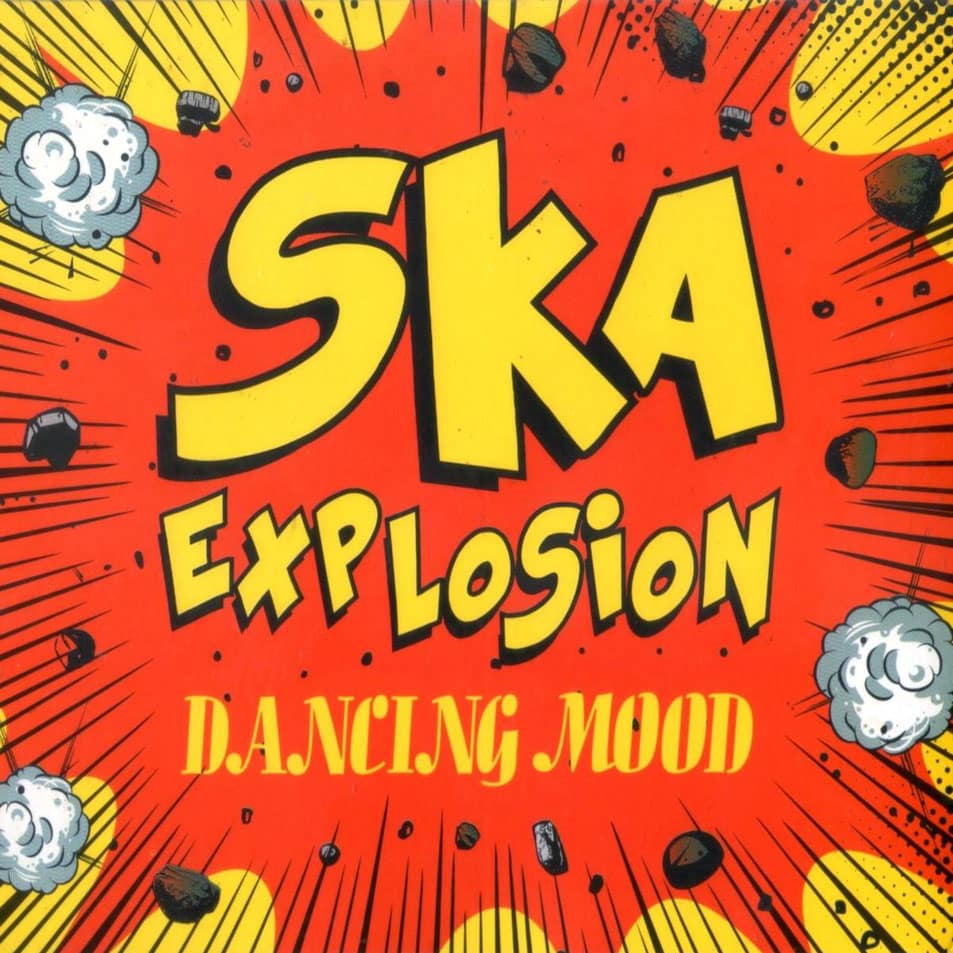 Ska explosion, un disco de Dancing Mood - Rock.com.ar