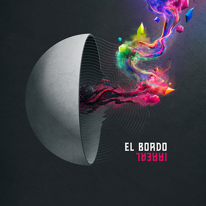 Irreal, un disco de El Bordo - Rock.com.ar