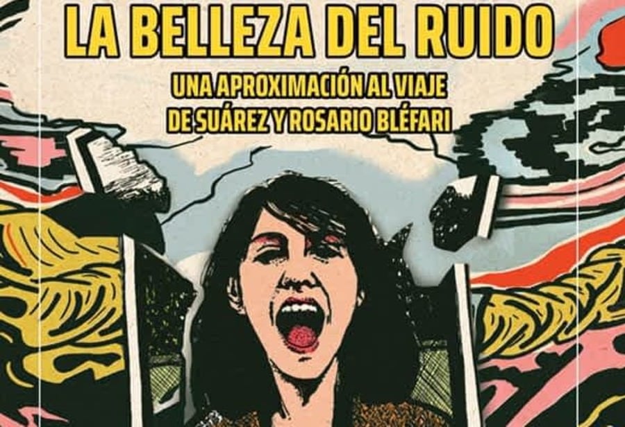 "La belleza del ruido", homenaje a Rosario Bléfari y Suárez - Rock.com.ar